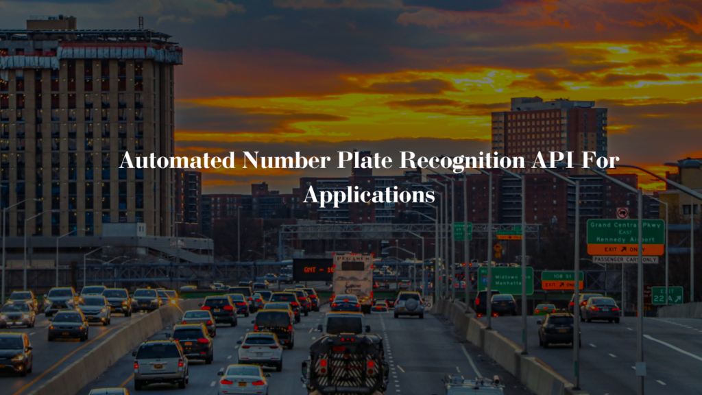 Automated Number Plate Recognition API For Applications - REST API Developers