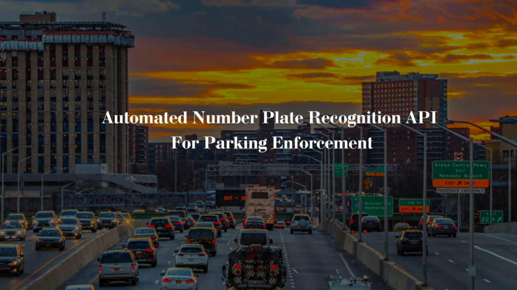 Automated Number Plate Recognition API For Parking Enforcement - REST ...